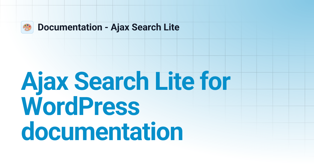 Ajax Search Lite for WordPress documentation | Documentation - Ajax Search Lite