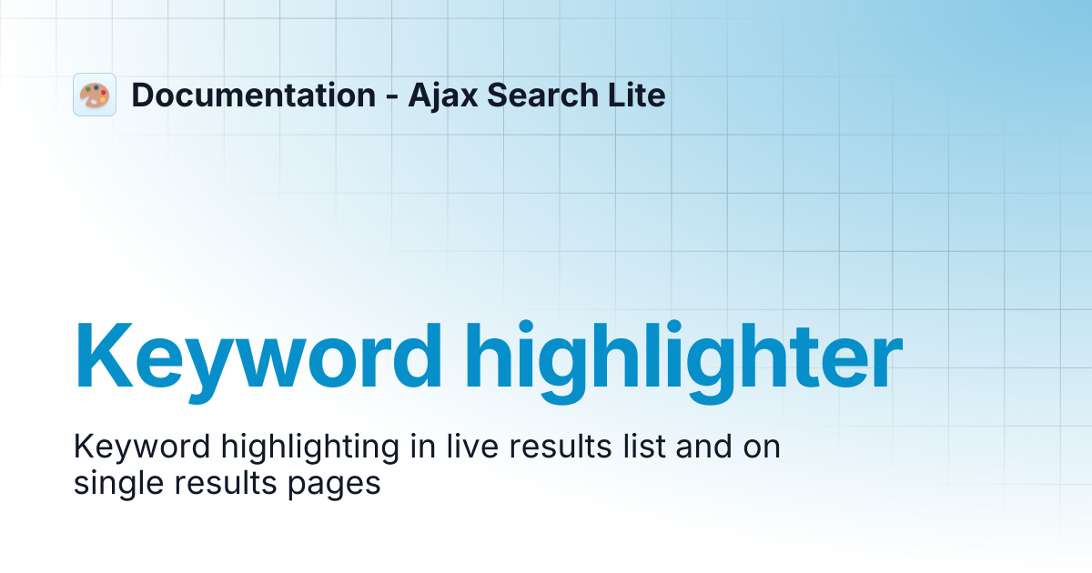 Keyword highlighter | Documentation - Ajax Search Lite