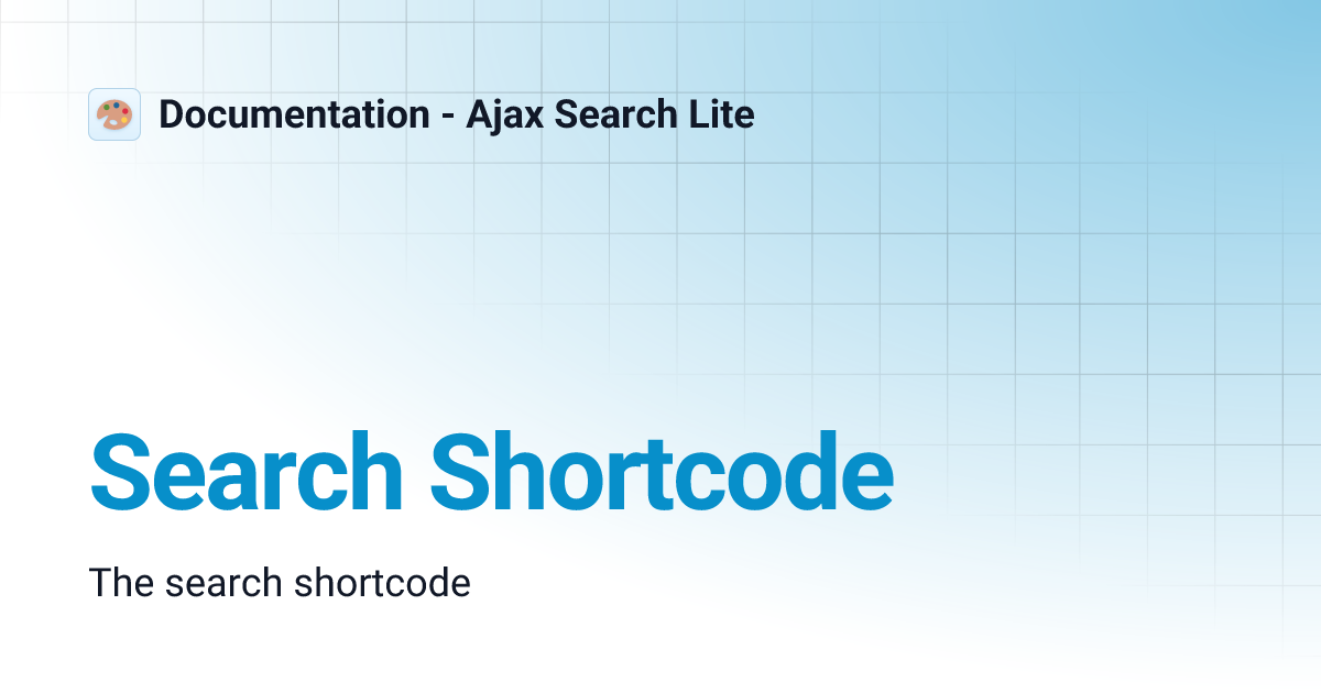 Search Shortcode | Documentation - Ajax Search Lite